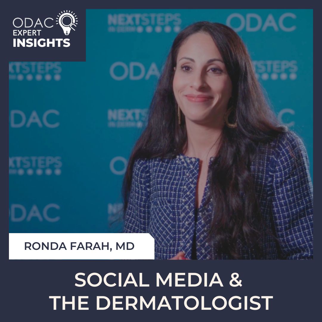 Social Media & The Dermatologist: ODAC Interview with Ronda S. Farah ...
